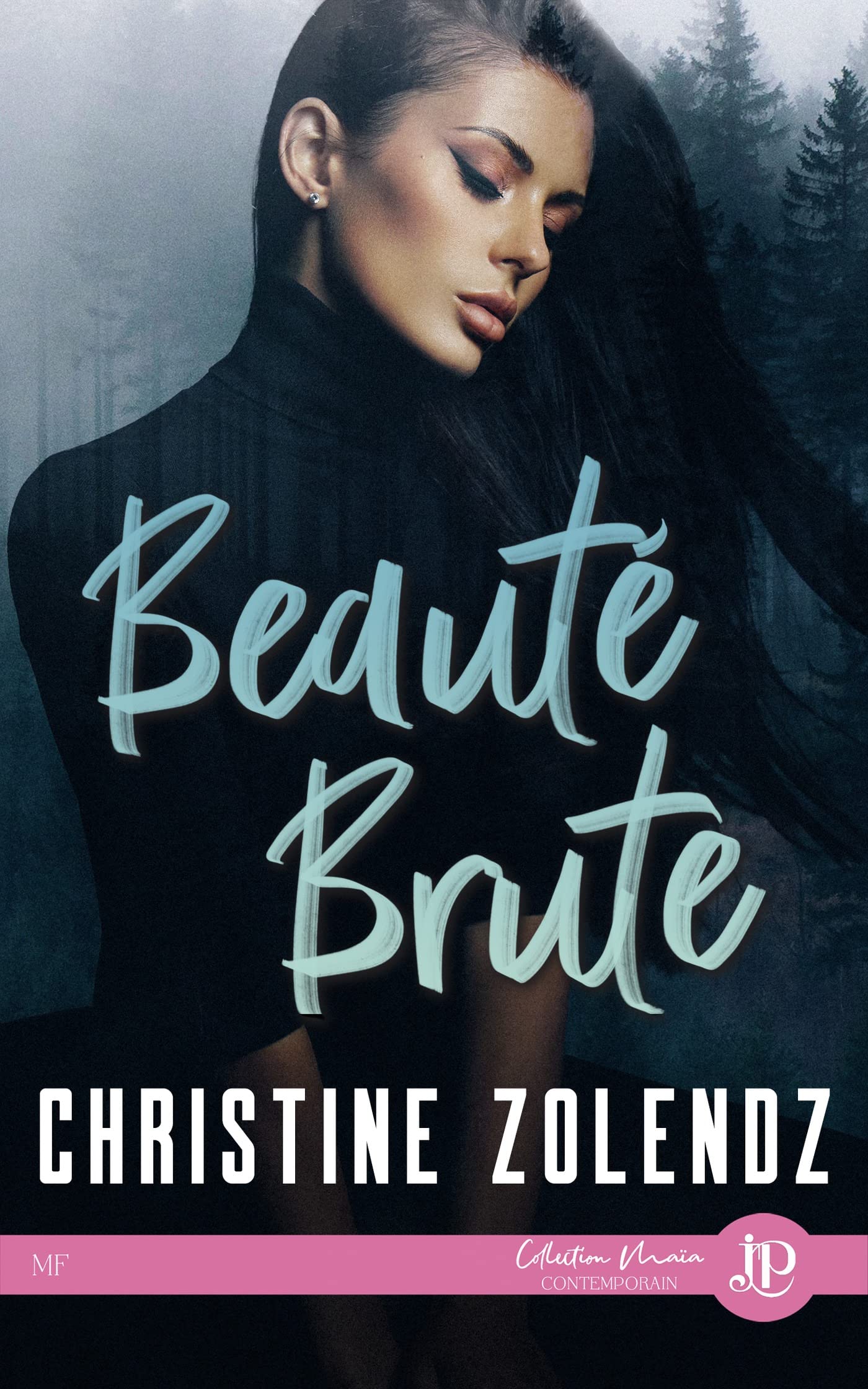Beauté brute: Beautiful (French Edition) by Christine Zolendz | Goodreads