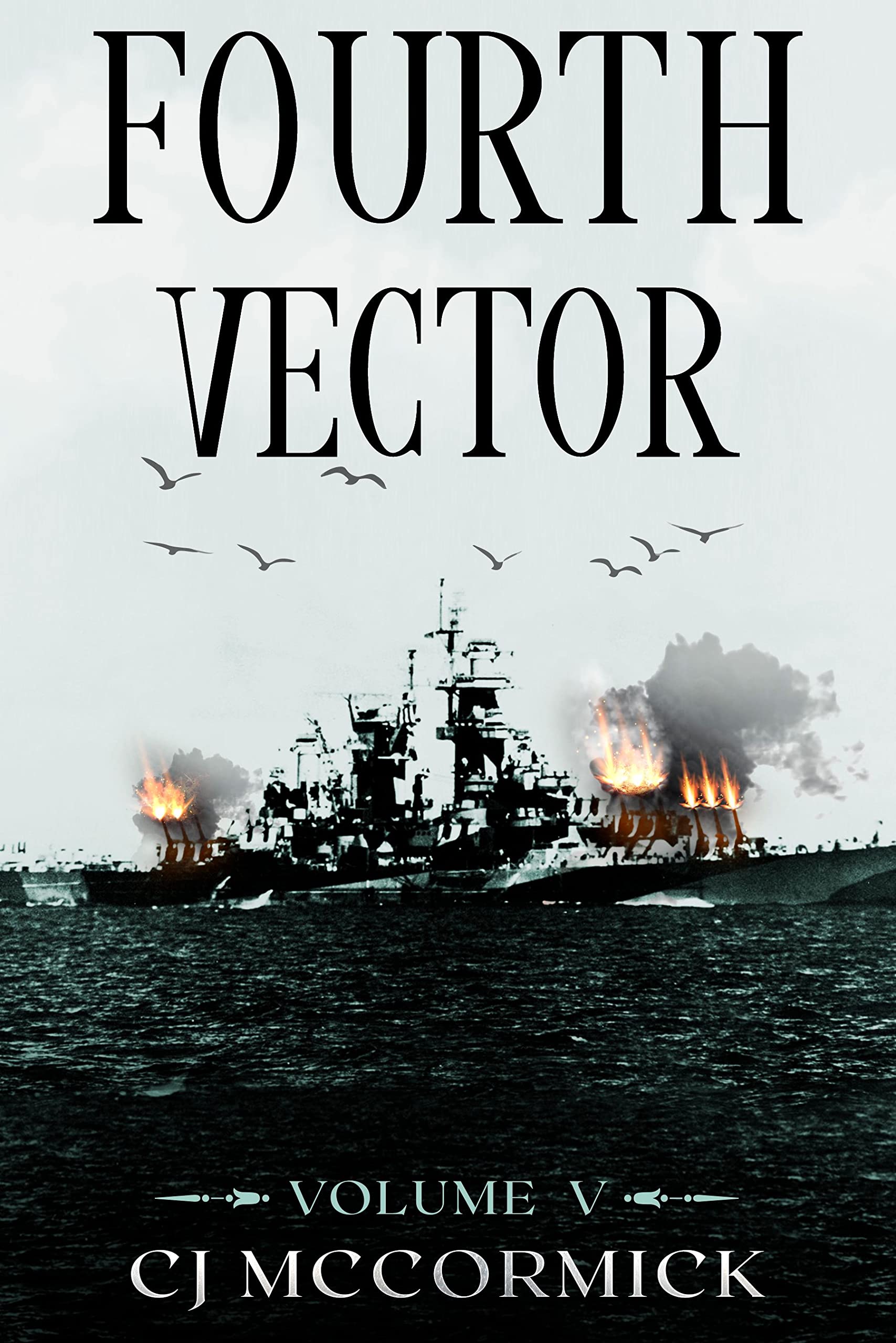 Fourth Vector: Volume V by CJ McCormick | Goodreads