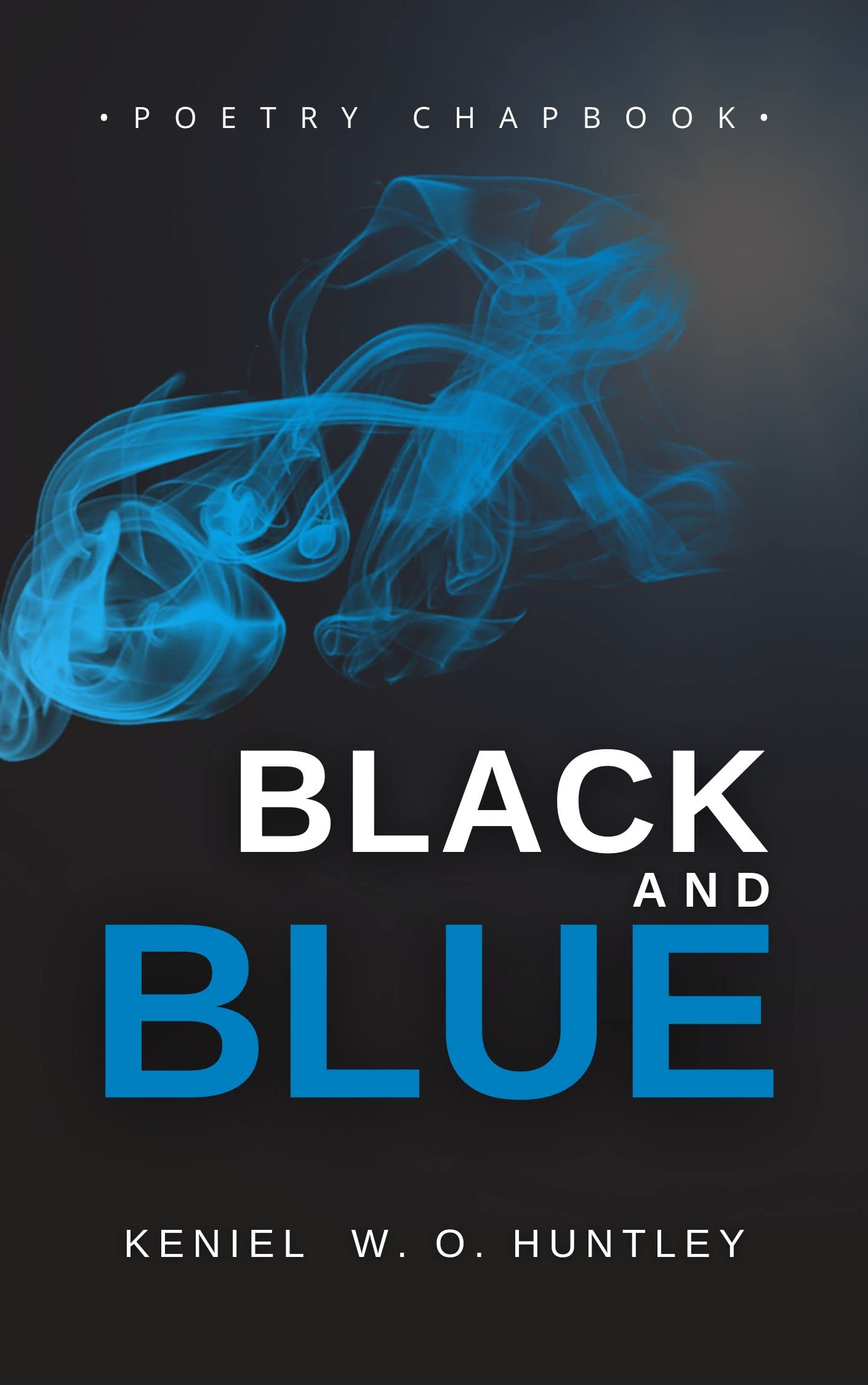 Black and Blue by Keniel Huntley | Goodreads