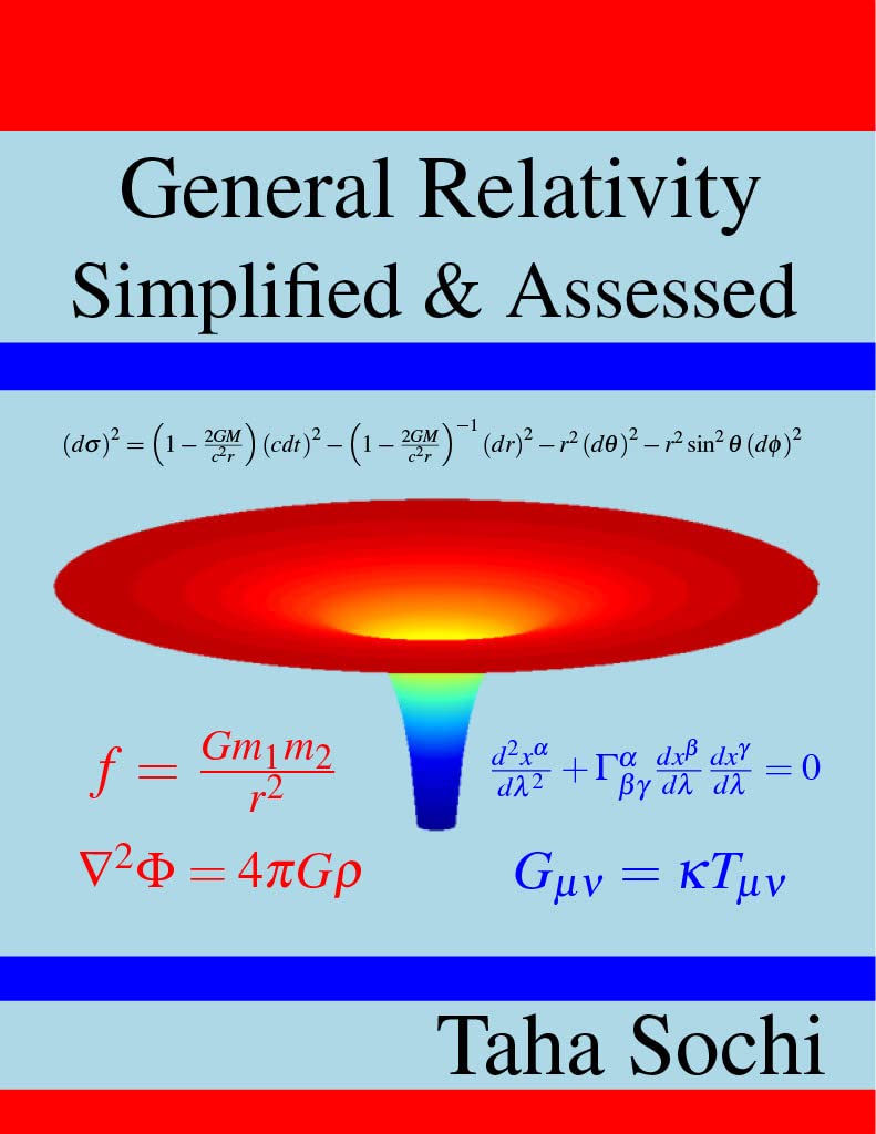 General Relativity Simplified & Assessed by Taha Sochi | Goodreads