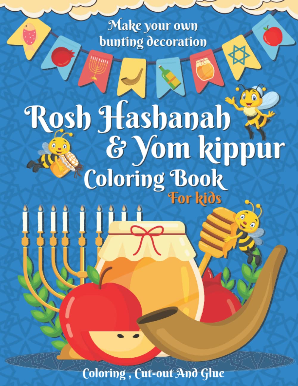 Rosh Hashanah And Yom Kippur Coloring Book For Kids: Make Your Own ...