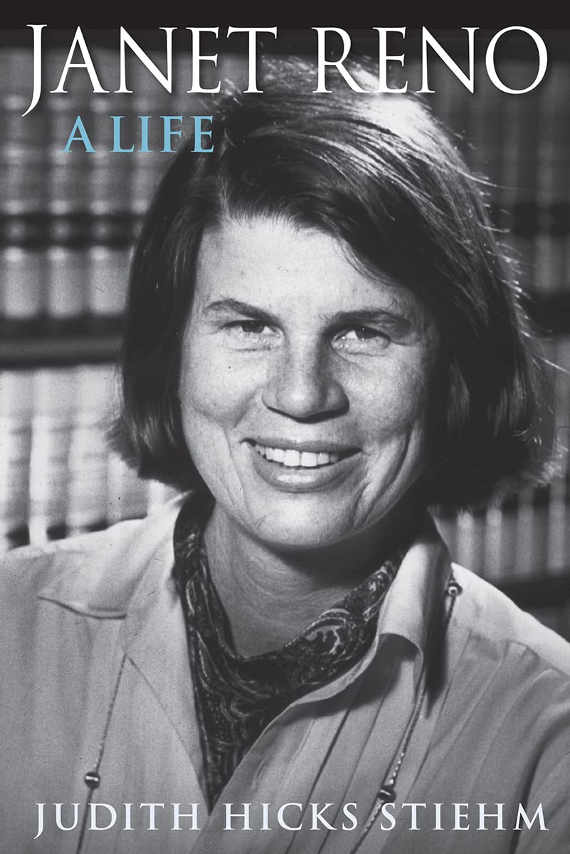 Janet Reno: A Life by Judith Hicks Stiehm | Goodreads
