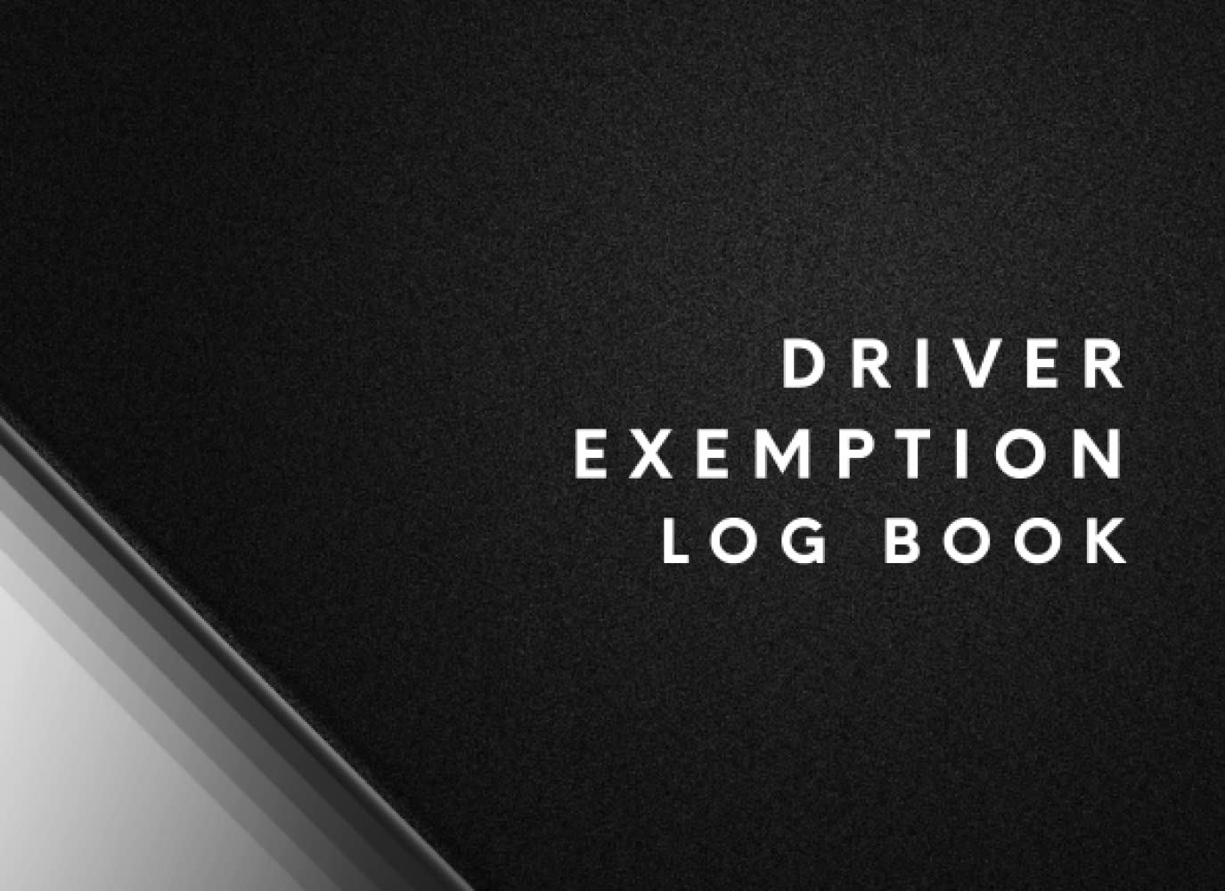 Driver Exemption Log Book: Driver Log Book For Short Haul Operations ...