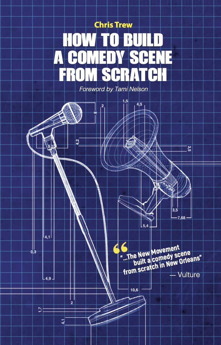 How to Build a Comedy Scene From Scratch by Chris Trew | Goodreads