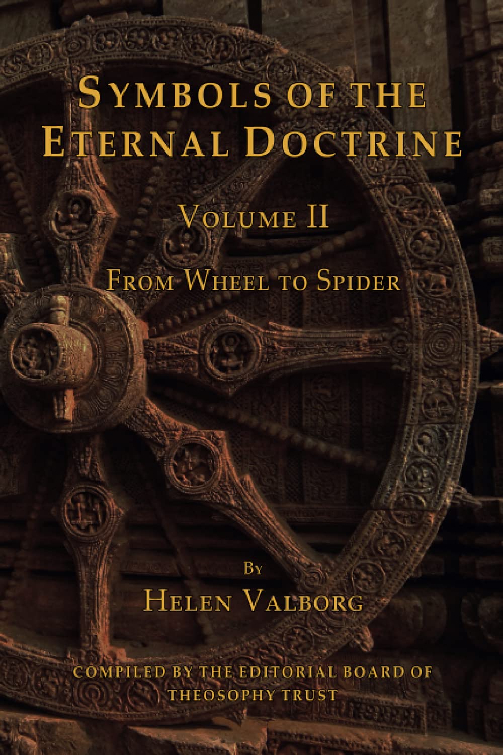 Symbols of the Eternal Doctrine: Volume II ~ From Wheel To Spider by ...
