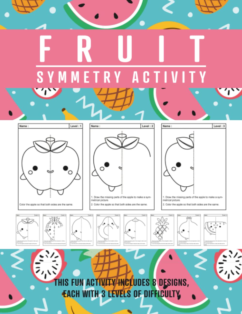 Fruit Symmetry Workbook: Fruit Theme Lines of Symmetry Activity ...