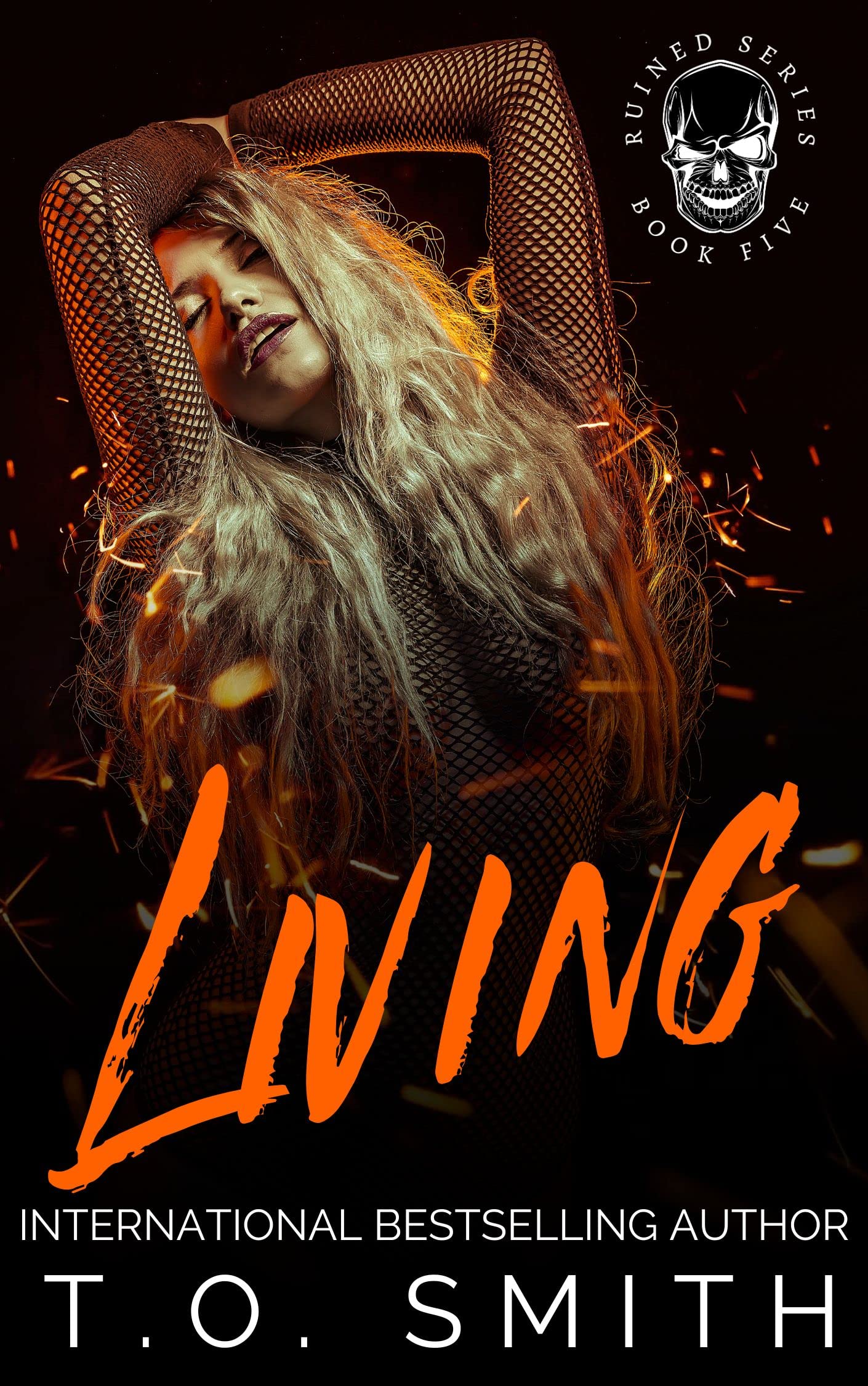 Living (Ruined Book 5) by T.O. Smith | Goodreads