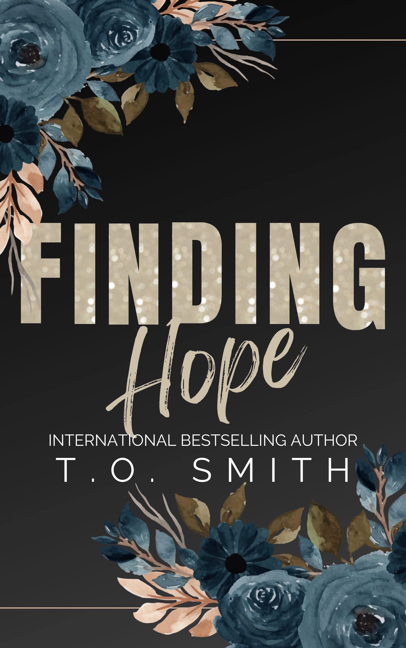 Finding Hope Boxset by T.O. Smith | Goodreads
