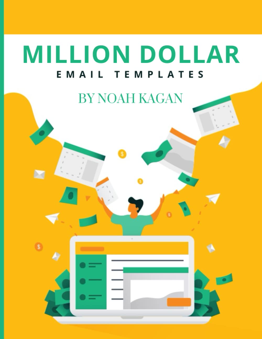 Million Dollar Email Templates: Secrets From The Most Profitable Emails ...