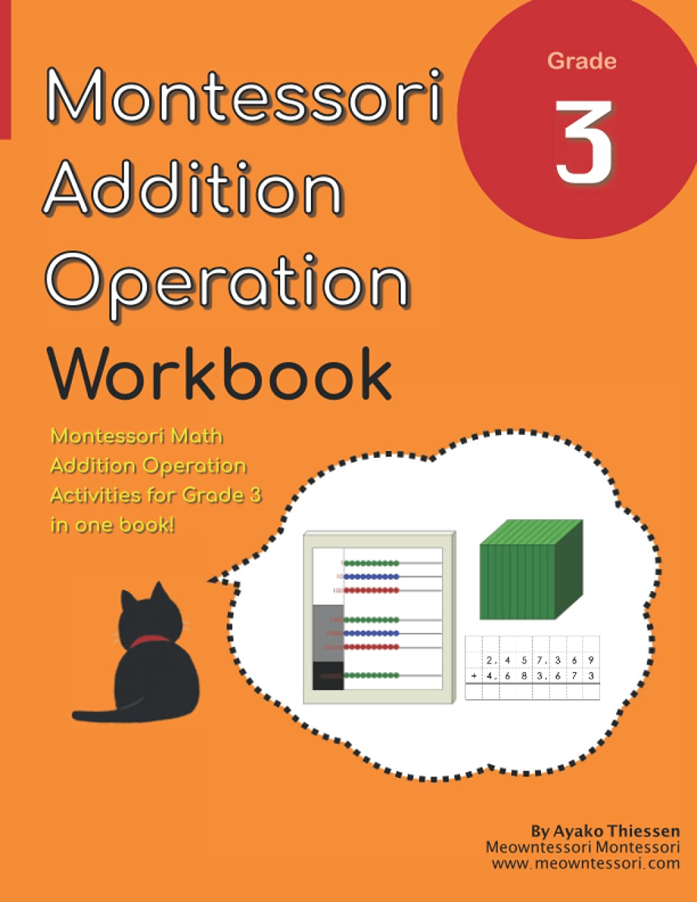 Grade 3 Montessori Math Addition Operation Workbook: Montessori ...