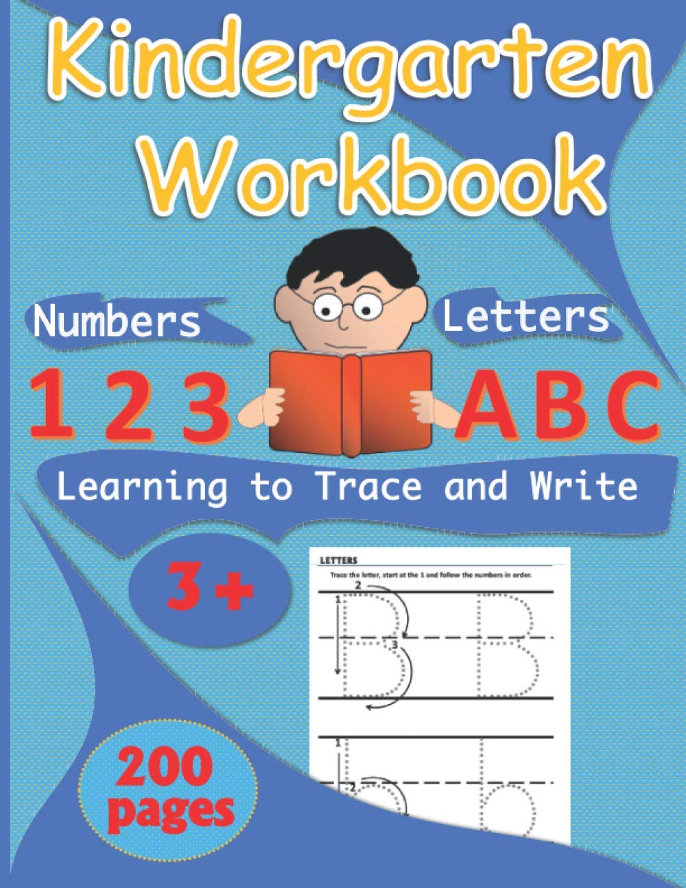 Kindergarten Workbook: Learning to Trace and Write Letters and Numbers ...