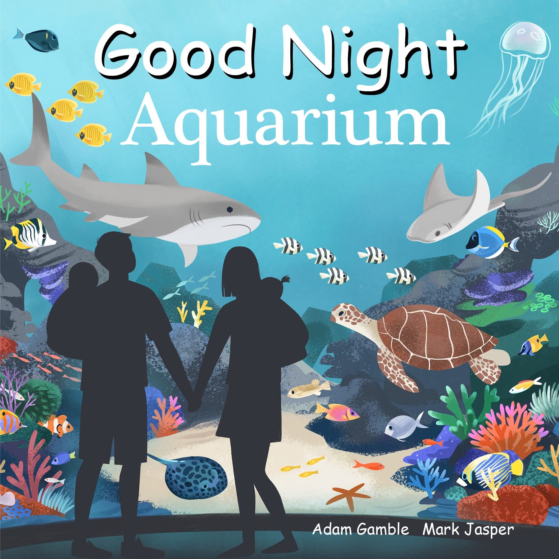 Good Night Aquarium (Good Night Our World) by Adam Gamble | Goodreads