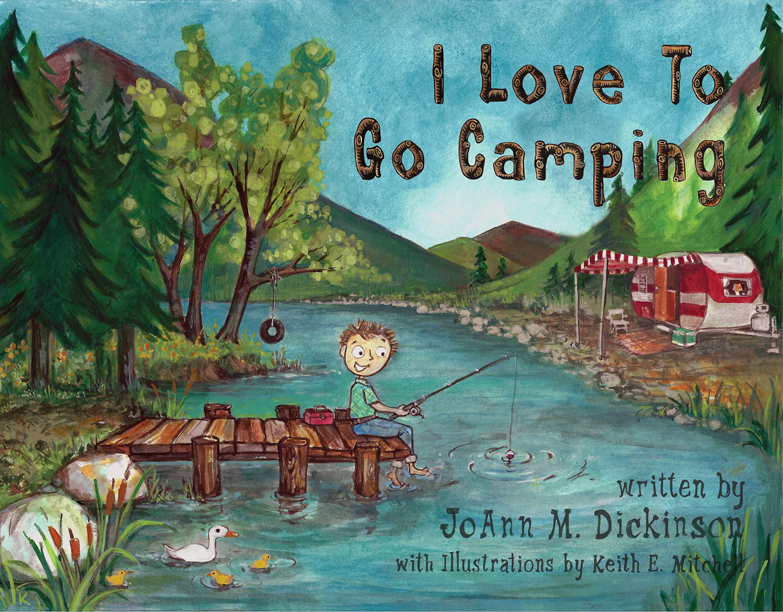 I Love To Go Camping: A Story About A Young Boy Who Experiences Camping ...