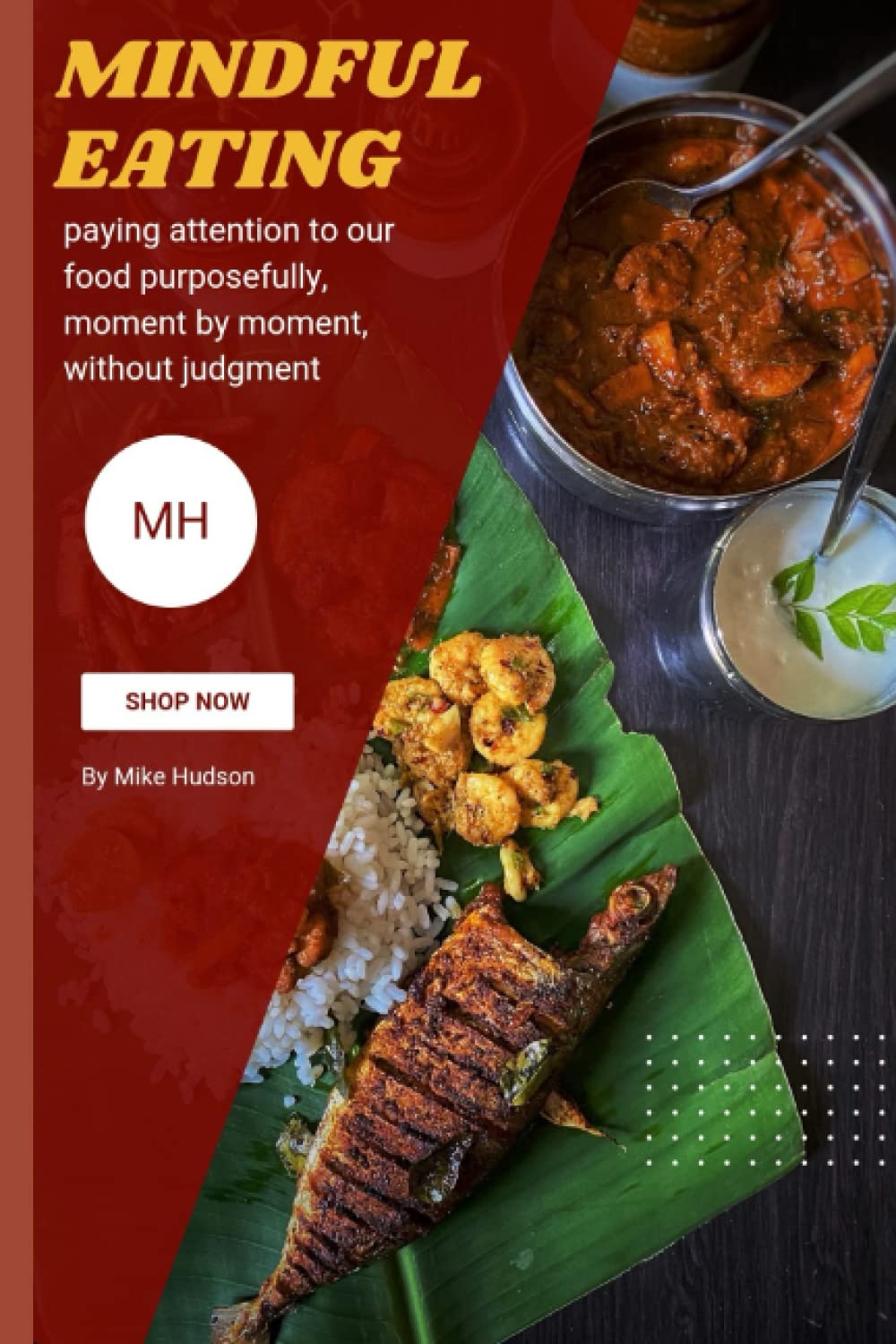 MINDFUL EATING: paying attention to our food purposefully, moment by ...