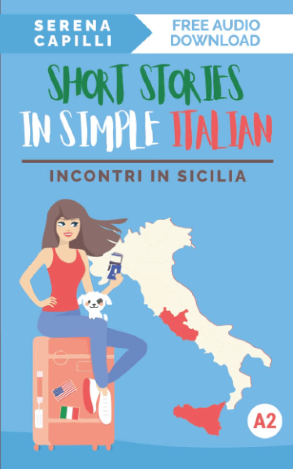 Short Stories in Simple Italian: Incontri in Sicilia by Serena Capilli ...