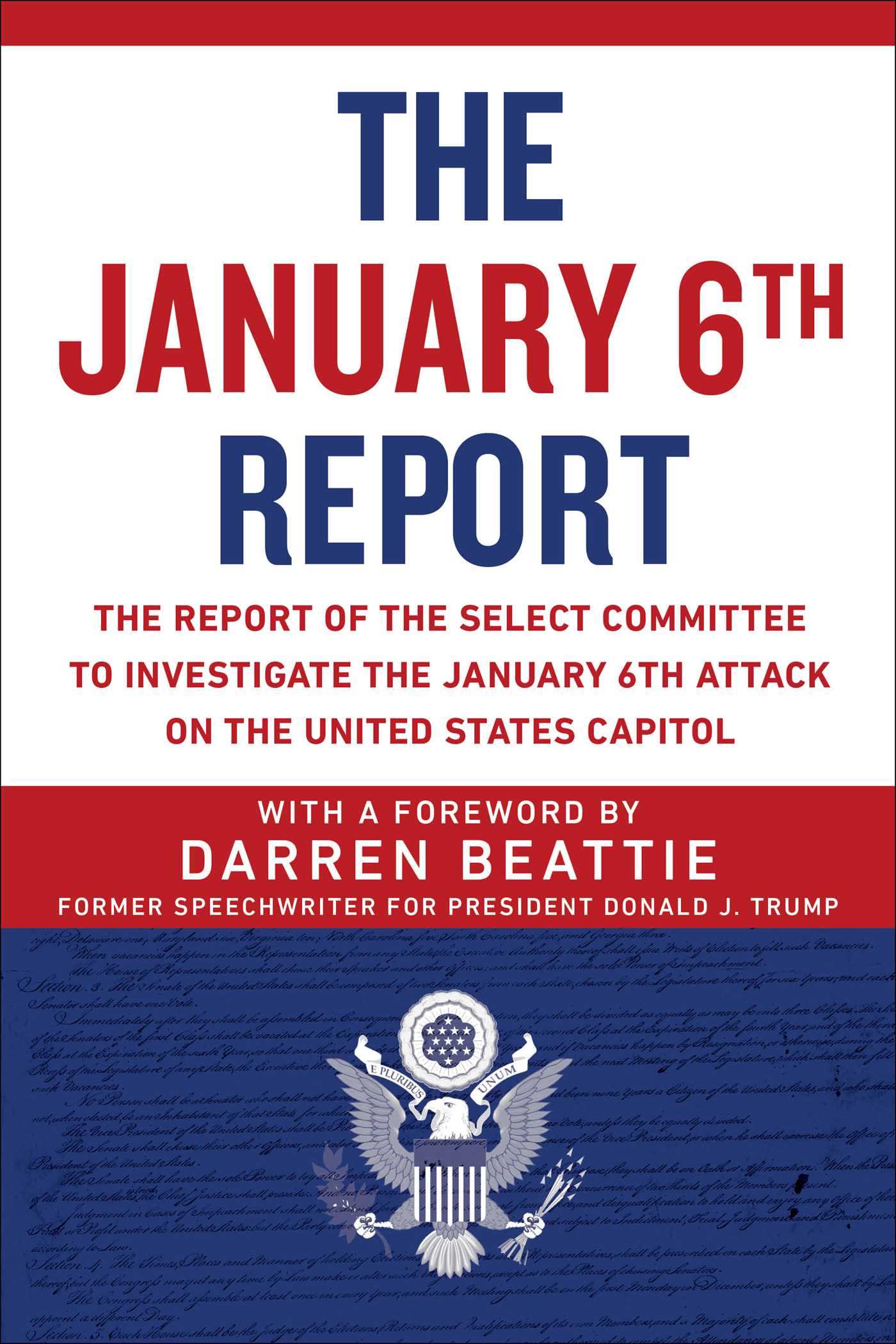 The January 6th Report: The Report of the Select Committee to ...