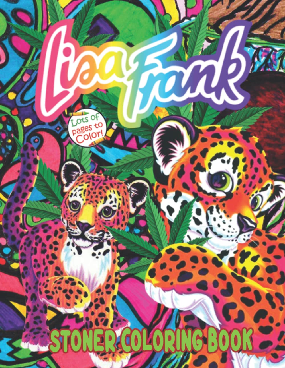 Lisa Frank Stoner Coloring Book: Psychedelic Coloring Books For Adults ...