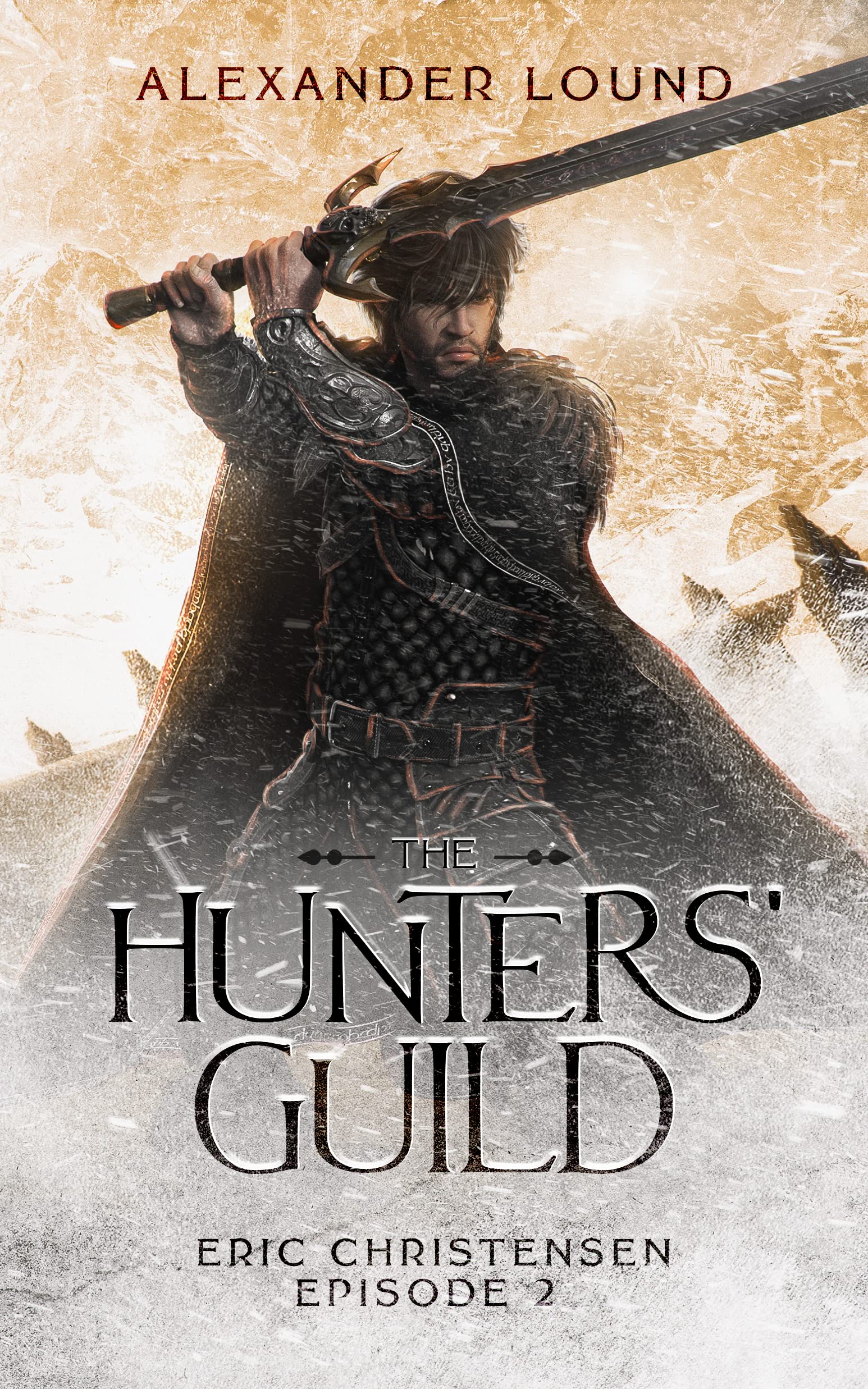The Hunters' Guild by Alexander Lound | Goodreads