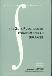 The Zeta Functions of Picard Modular Surfaces by Robert P. Janglands ...