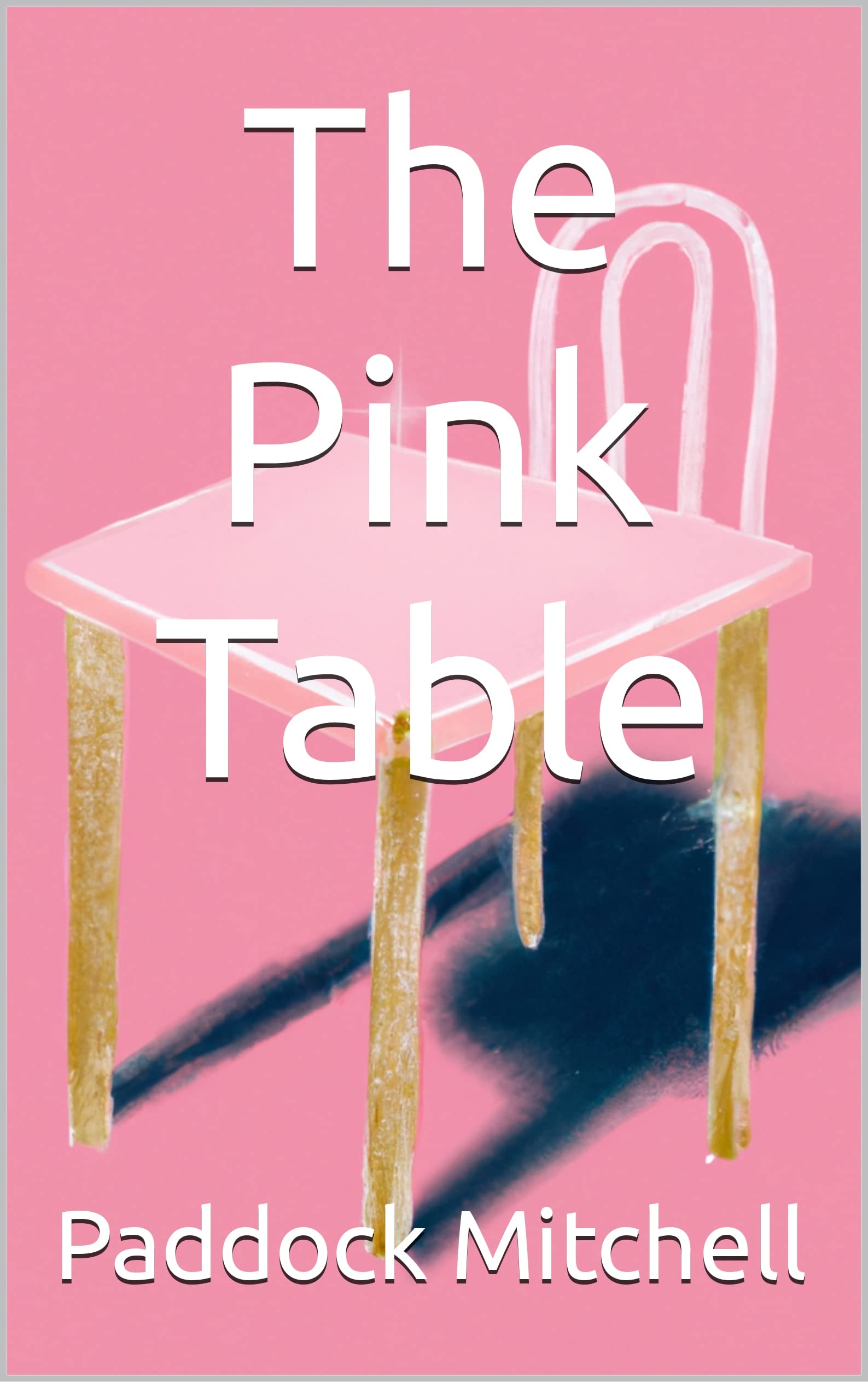 The Pink Table by Paddock Mitchell | Goodreads