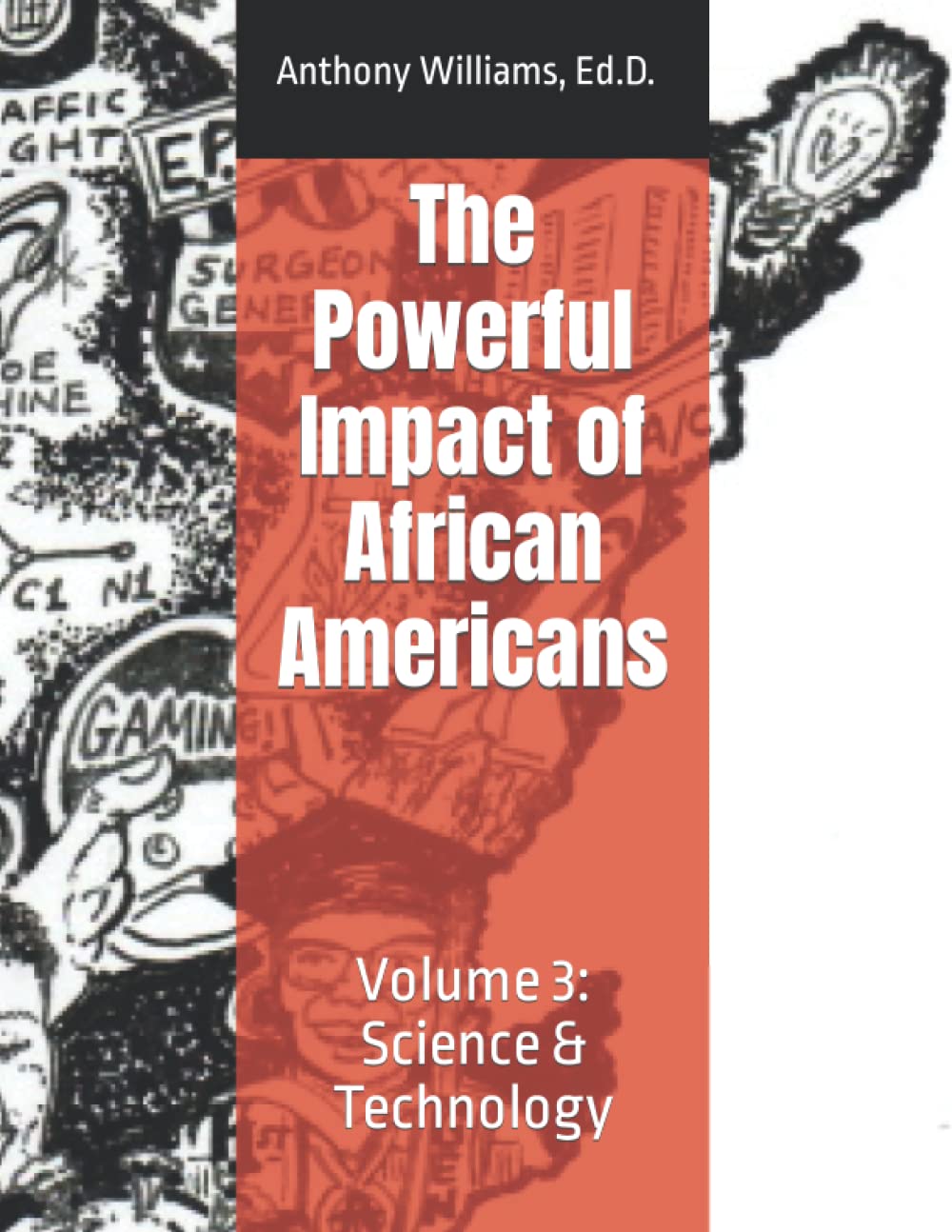 The Powerful Impact of African Americans: Volume 3: Science ...