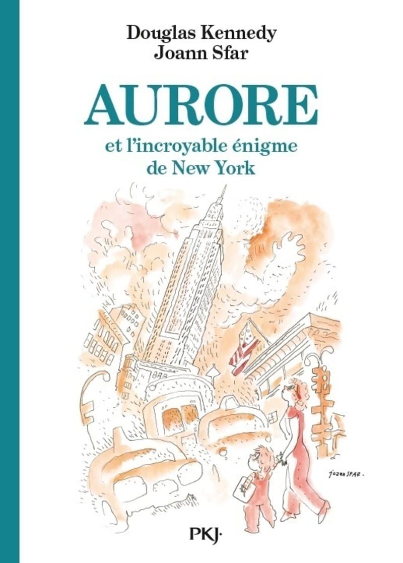 Les fabuleuses aventures d'Aurore - tome 03 Aurore et l'incroyable énigme de New York by Douglas ...