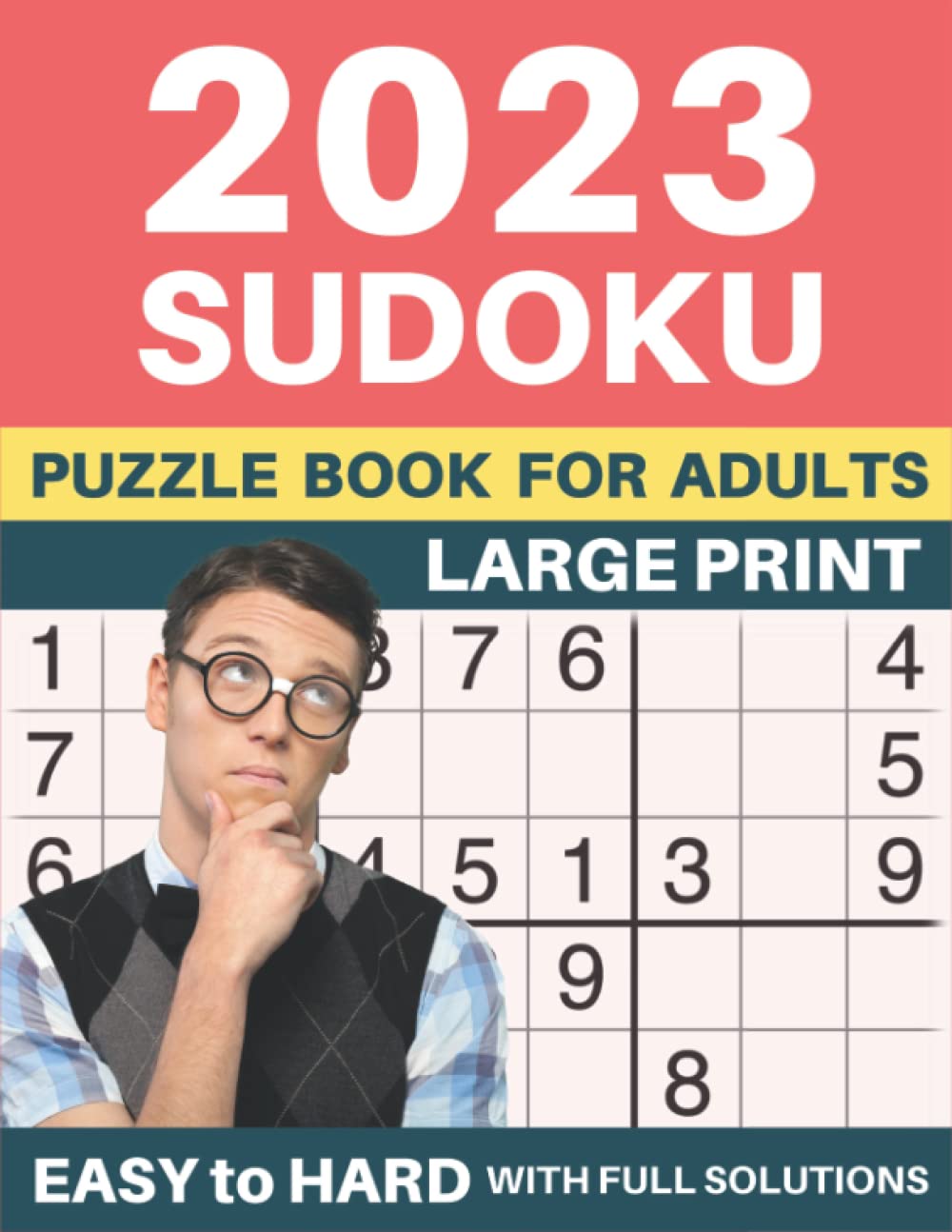 2023 Sudoku Puzzle Book For Adults | LARGE PRINT: 200+ Sudoku Puzzles ...