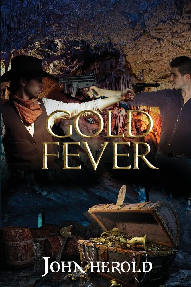 Gold Fever by John Herold | Goodreads