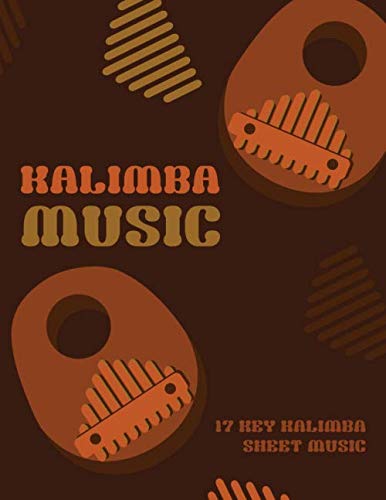 Kalimba Music: Blank Tab Sheets for Kalimba Musicians; 17 Keys Grid ...