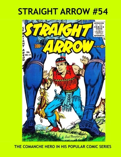 Straight Arrow Comics Issue #54: Full Color Comic Paperback Reprint ...
