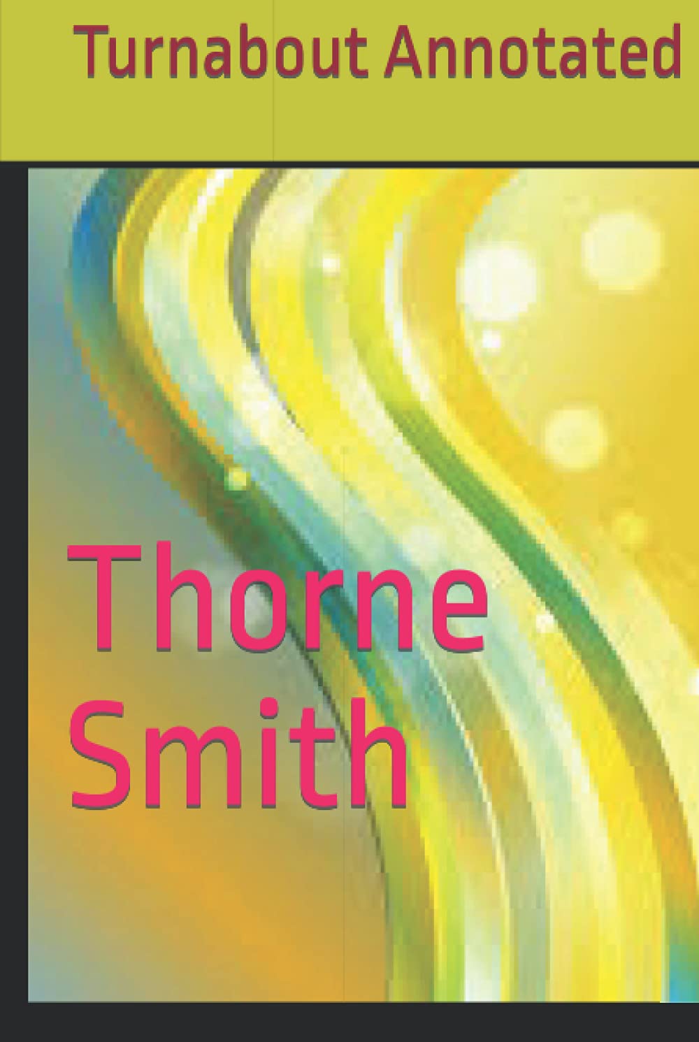 Turnabout Annotated by Thorne Smith | Goodreads