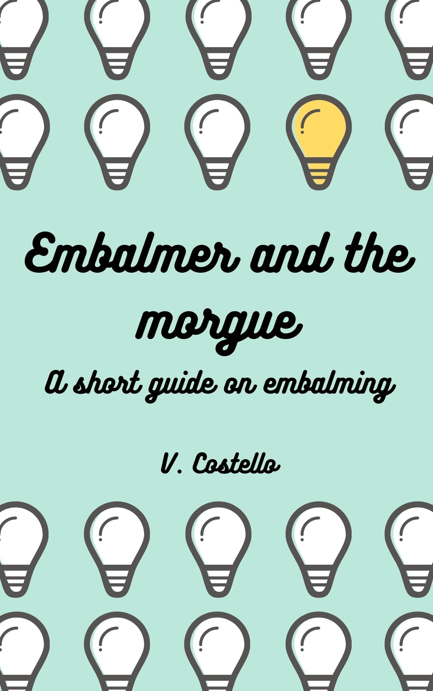 Embalmer and the morgue: A starter guide on embalming and what is ...
