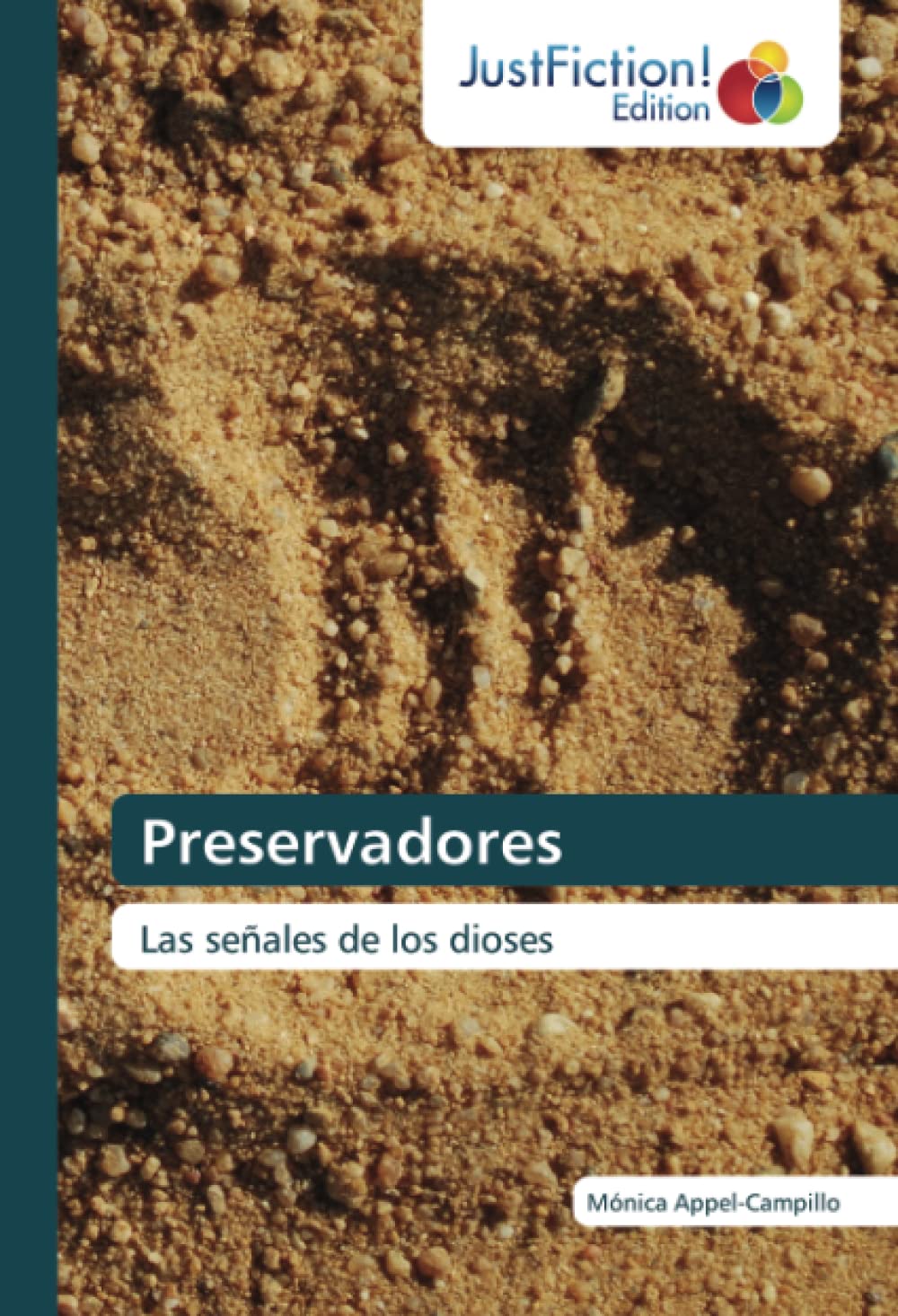 Preservadores: Las señales de los dioses. by Mónica Appel-Campillo ...
