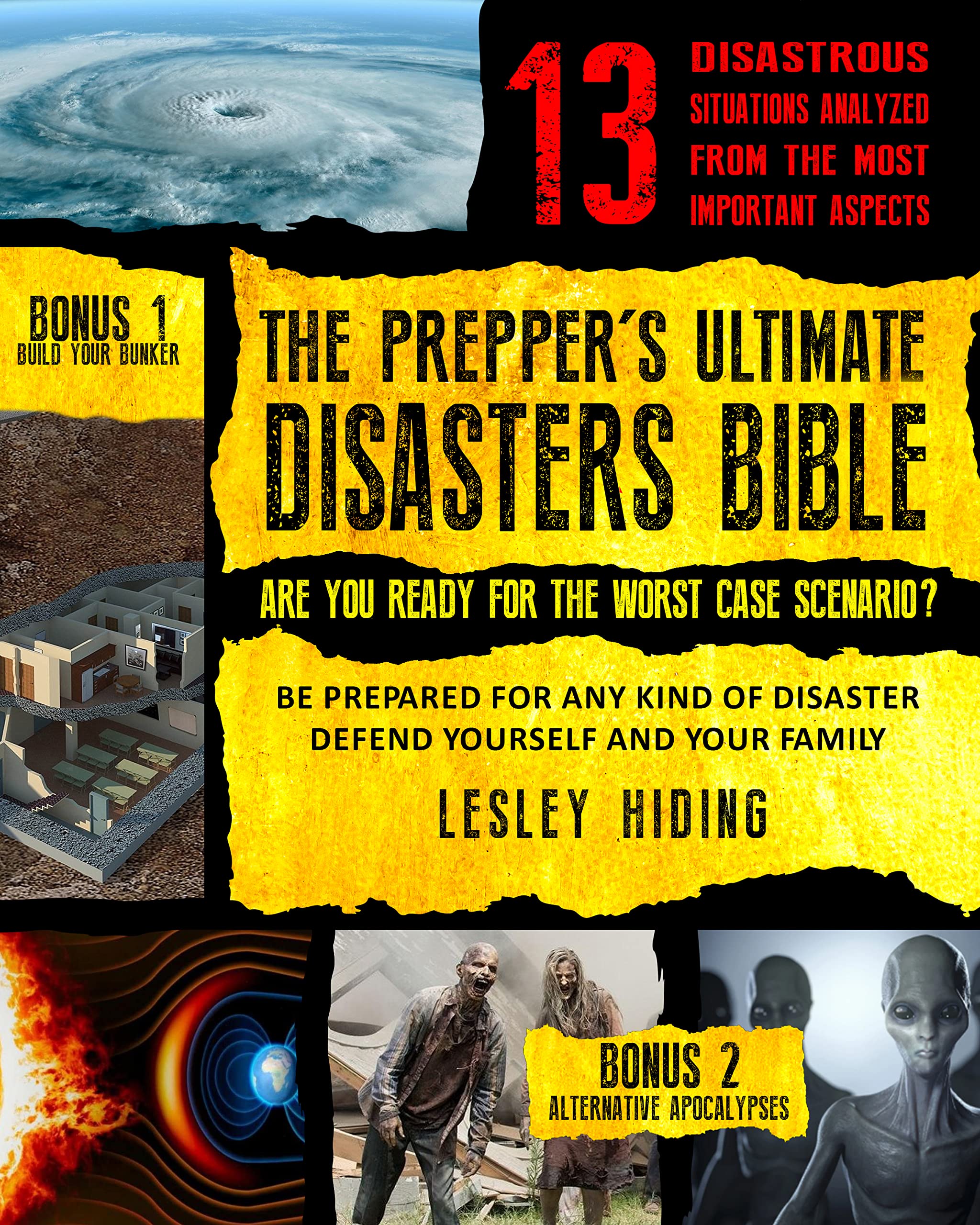 The Prepper's Ultimate Disasters Bible: Be Prepared for Any Kind of ...