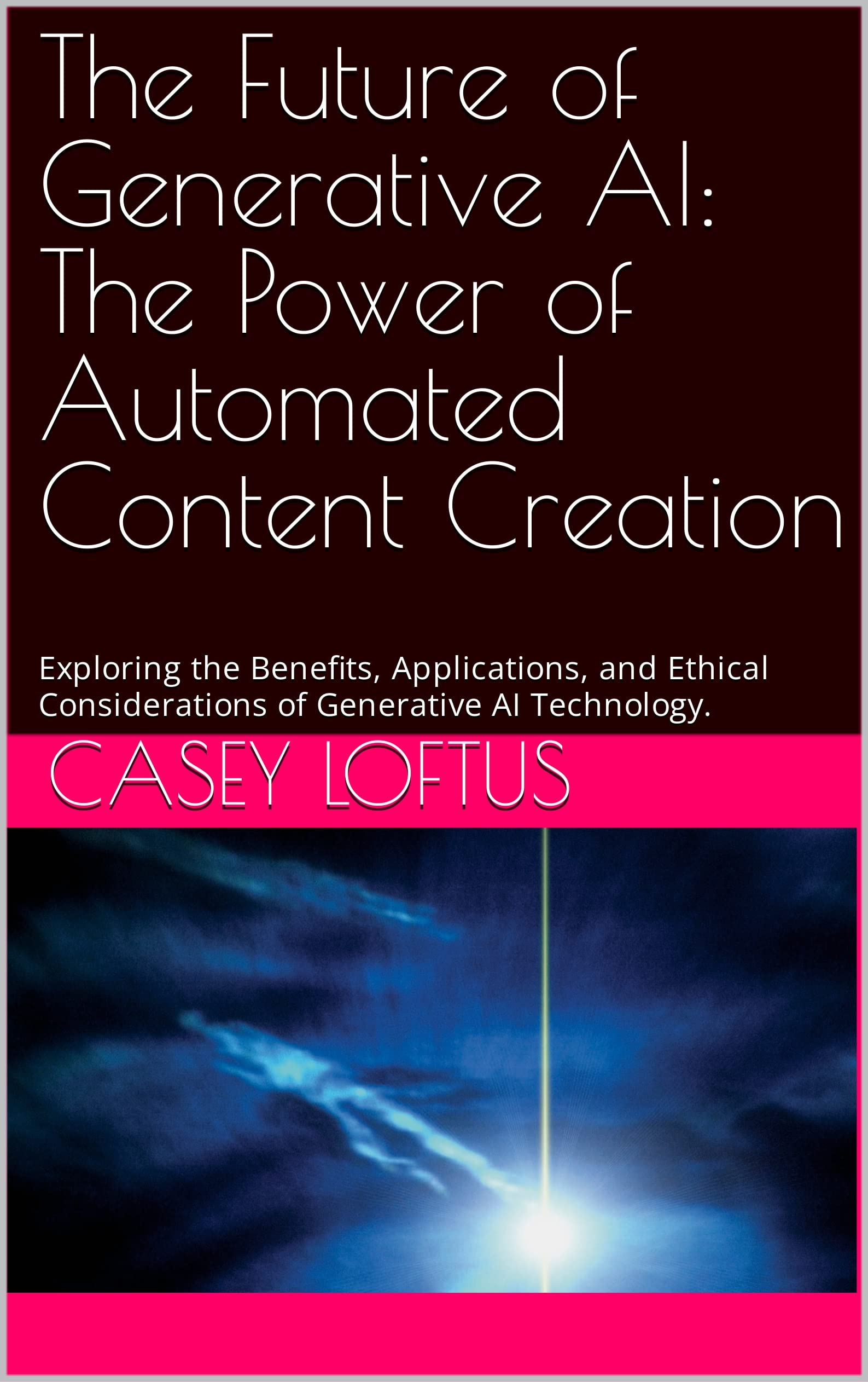 The Future of Generative AI: The Power of Automated Content Creation: Exploring the Benefits ...