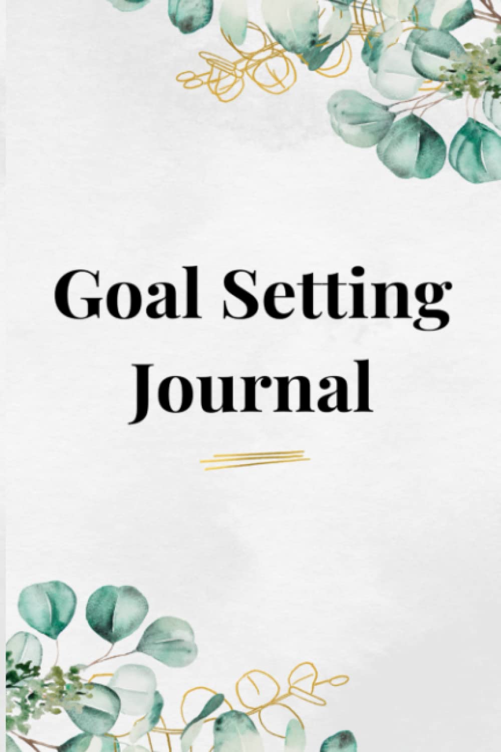Goal Setting Journal by Tracey Williams | Goodreads