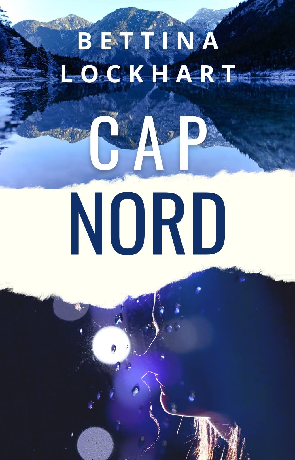CAP NORD: Une romance à suspense au cœur de la Norvège by Bettina ...