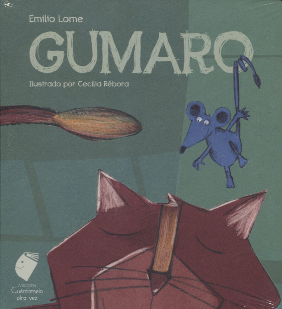Gumaro (Spanish Edition) by Emilio Lome | Goodreads