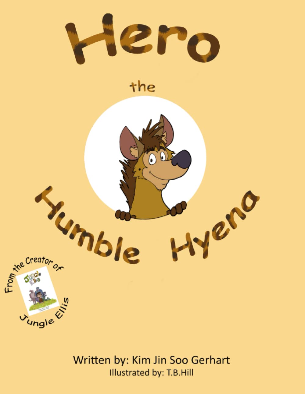 Hero the Humble Hyena by Kim Jin Soo Gerhart | Goodreads