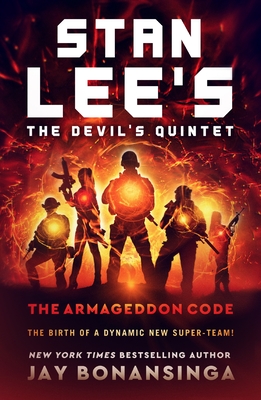 Stan Lee's The Devil's Quintet: The Armageddon Code by Jay Bonansinga ...