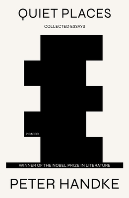 Quiet Places by Peter Handke | Goodreads
