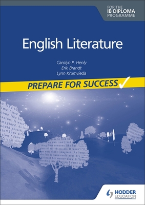 English Literature for the IB Diploma: Prepare for Success: Hodder ...