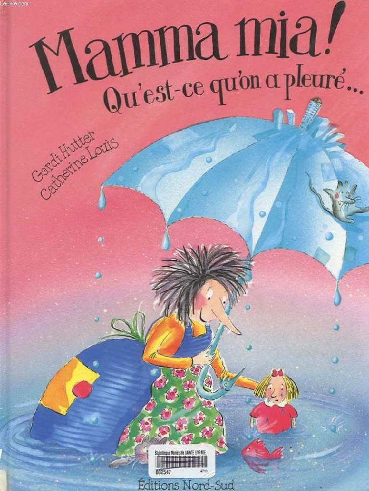 Mamma mia. Was haben wir geweint. by Gardi Hutter | Goodreads