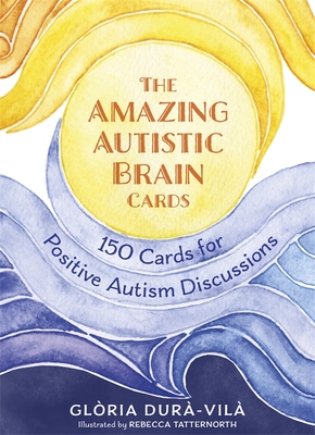 The Amazing Autistic Brain Cards: 150 Cards with Strengths and ...