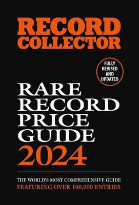 The Rare Record Price Guide 2024 by Ian Shirley | Goodreads