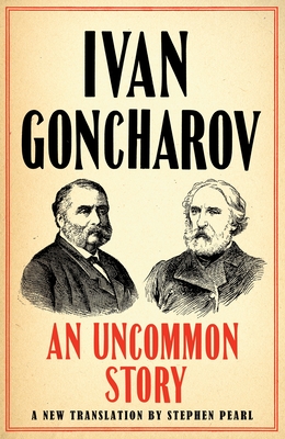 An Uncommon Story by Ivan Goncharov | Goodreads