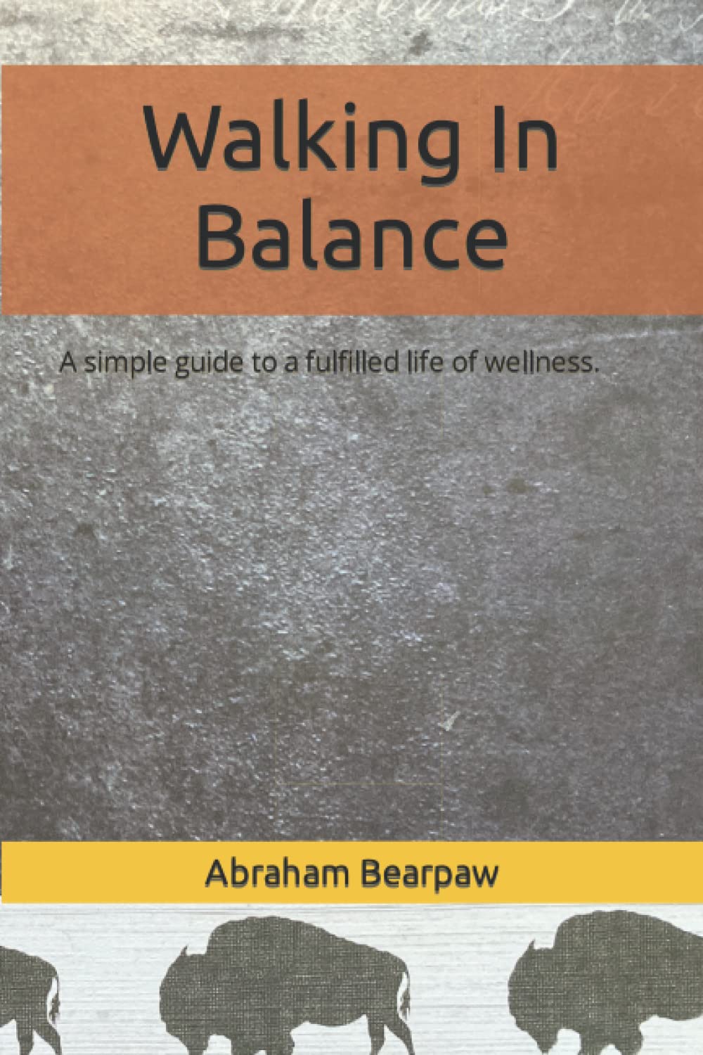 Walking In Balance: A simple guide to a fulfilled life of wellness. by ...