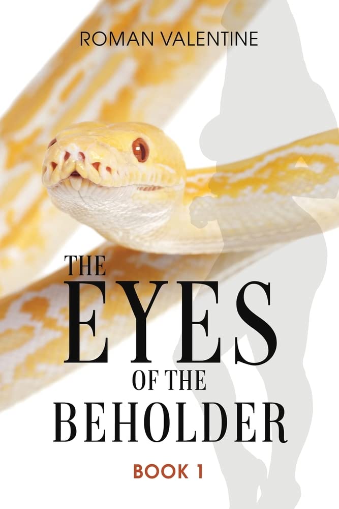 The Eyes of the Beholder: Book 1 by Roman Valentine | Goodreads
