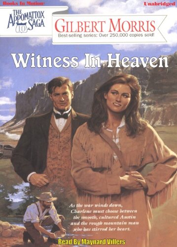 Witness In Heaven by Gilbert Morris (Appomattox Series, Book 10) from ...