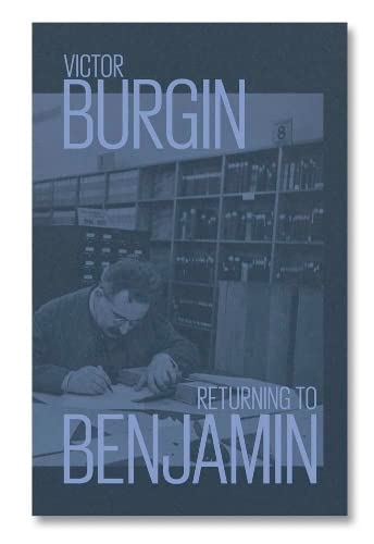 Returning to Benjamin by Victor Burgin | Goodreads